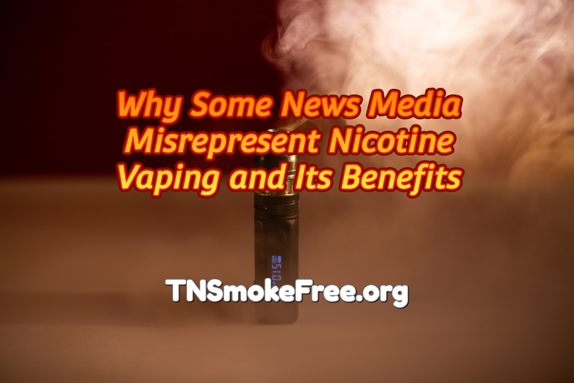 ARTICLE - Why Some News Media Misrepresent Nicotine Vaping and Its ...